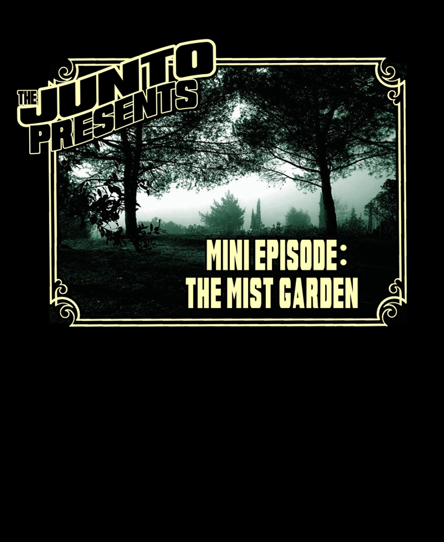 Mini Episode: The Mist Garden